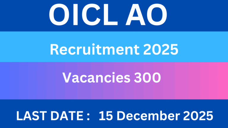 OICL AO Recruitment 2025: IMP-ORTANT JOB UPDATE